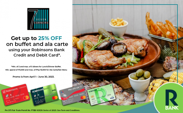 7 Corners Restaurant Promo | Robinsons Bank