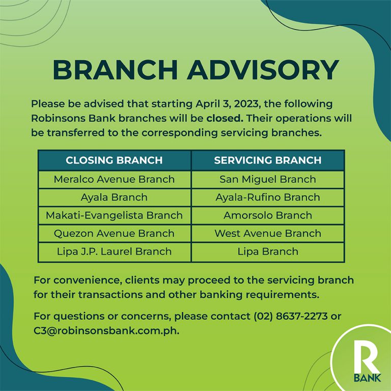 BRANCH ADVISORY - Closing Branches | Robinsons Bank